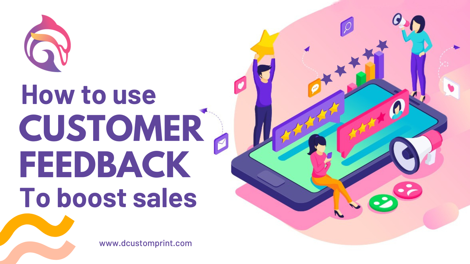 How to Use Customer Feedback to Boost Sales - D Custom Print