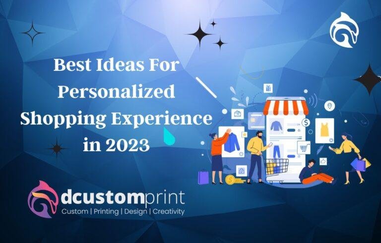 Best Ideas For Personalized Shopping Experience in 2023